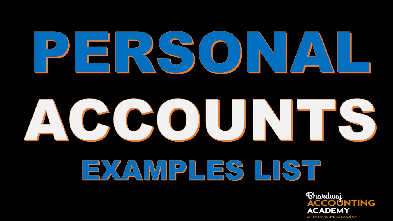 Personal Accounts Examples List - Class 11